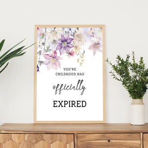 You’re Childhood Officially Expired Birthday PRINTABLE Signs, 18th ...