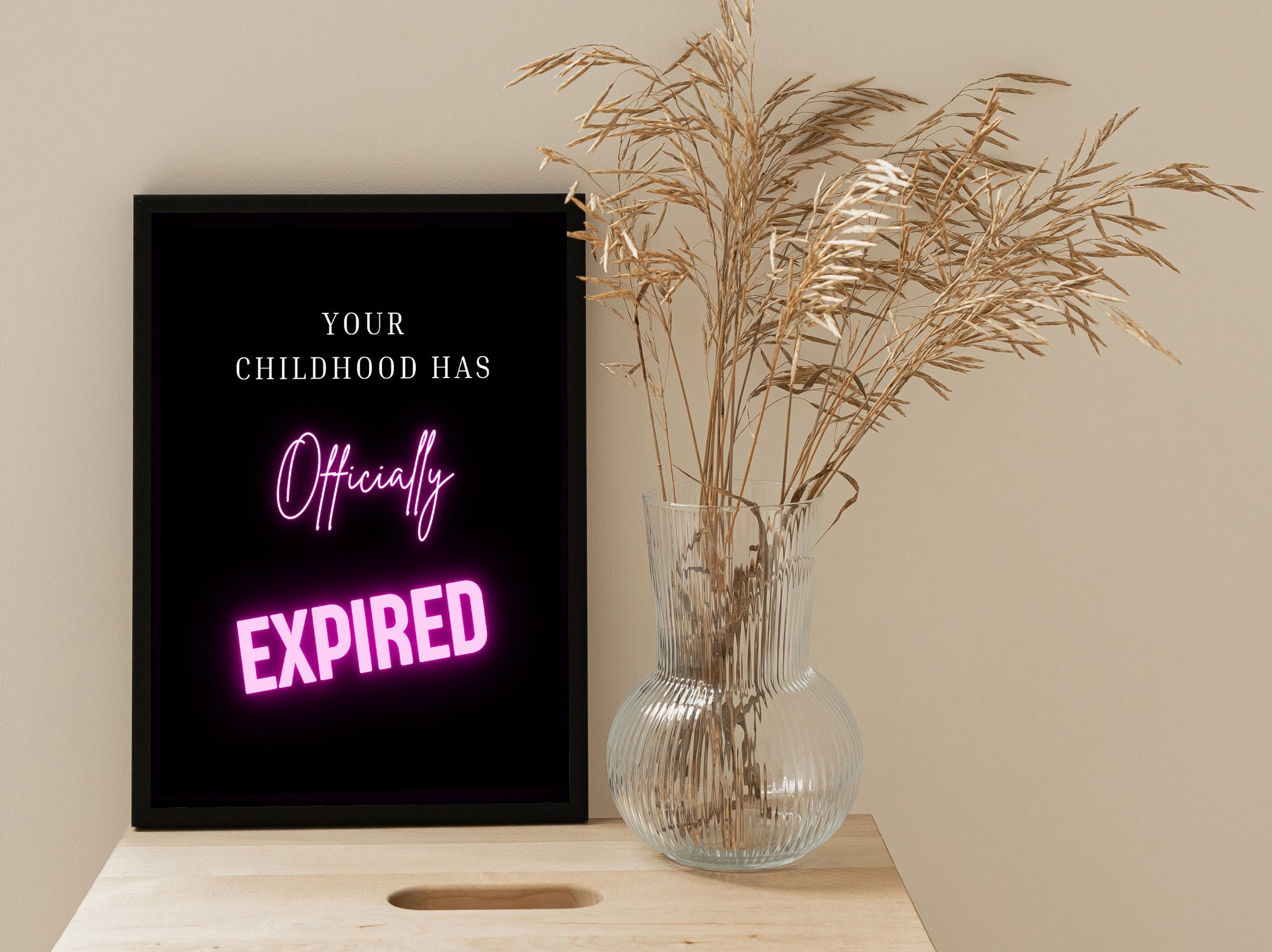 You’re Childhood Has Officially Expired, Birthday Decorations Hot Pink ...