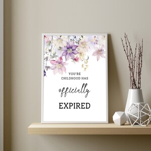 You’re Childhood Officially Expired Birthday PRINTABLE Signs, 18th ...