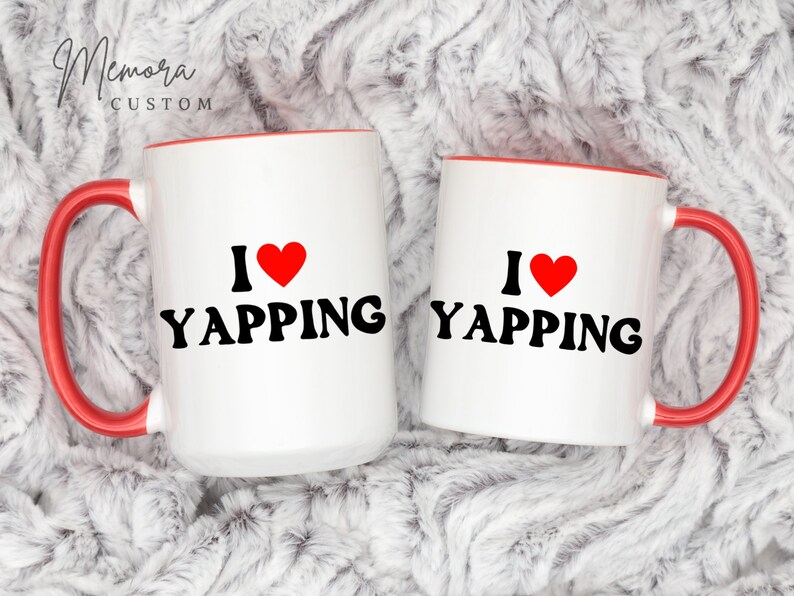 Funny Coffee Mug, I Love Yapping, Funny Talking Too Much Mug, Quirky Gift Mug, Novelty Mug, Fun ...