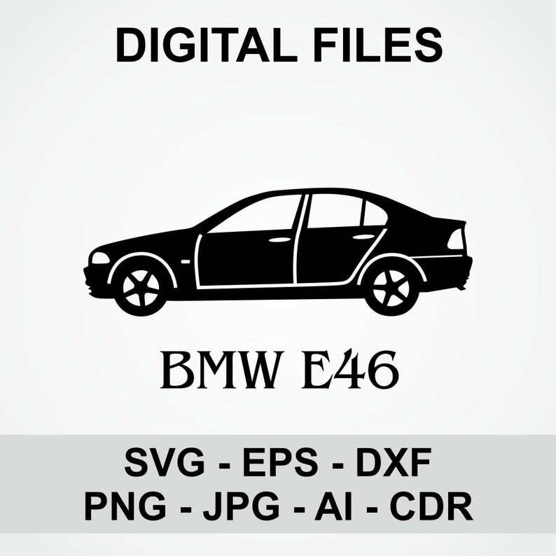E46, German Car, Dxf, Svg, Png, Cdr, Digital Files, Laser Cut, Plasma ...
