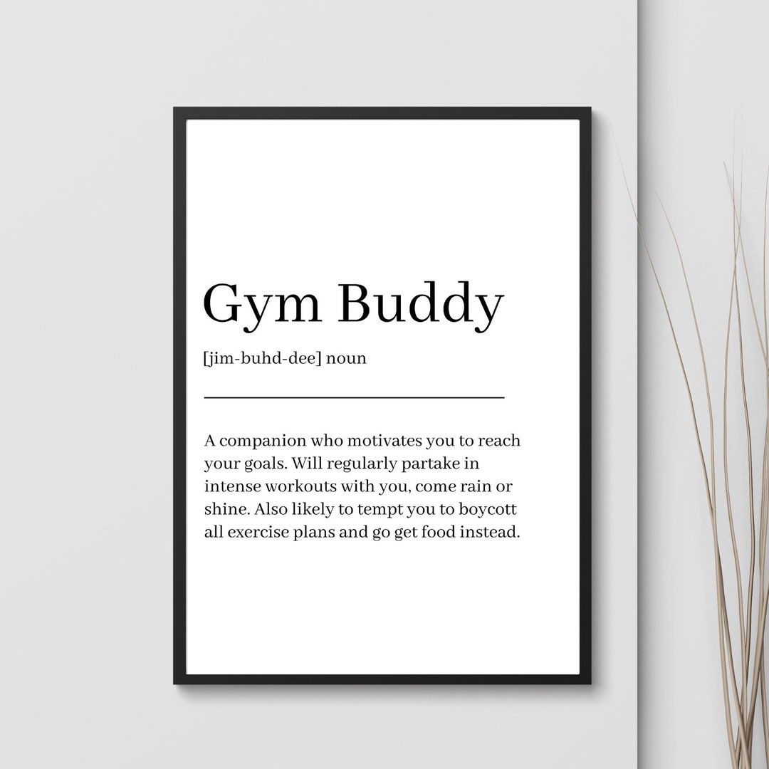 Gym Buddy Definition Print: Workout Friend Gift - Etsy