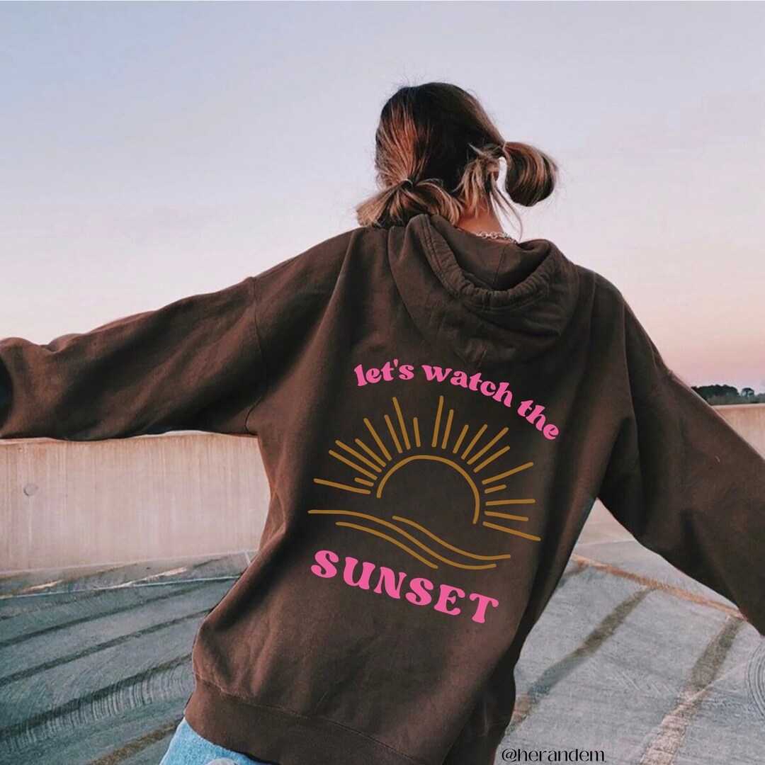 Lets Watch The Sunset Hoodie Beach Aesthetic Sweater Summer Vibes Only
