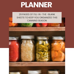 The Ultimate Canning Planner - Canning for Beginners - 2024 Canning ...