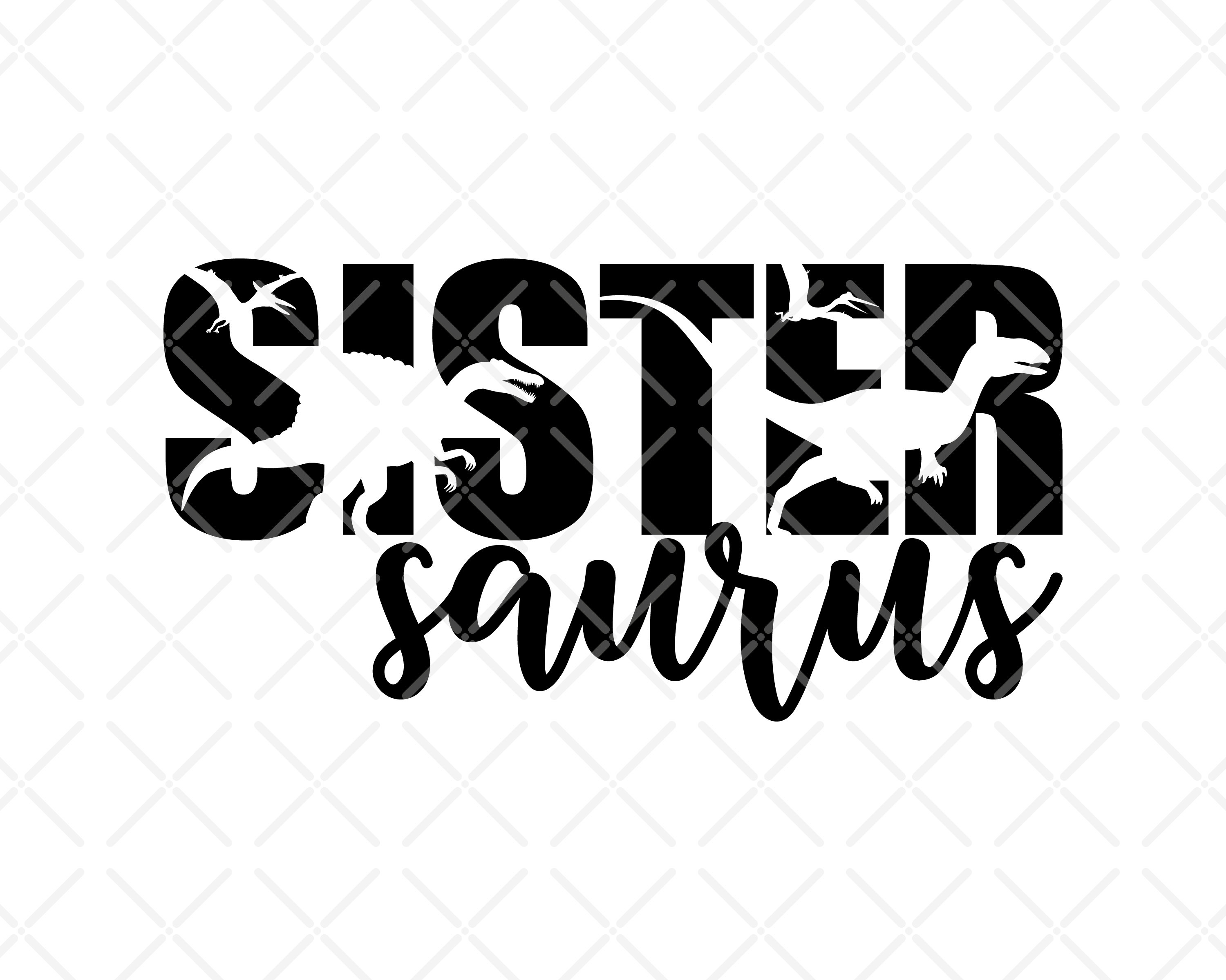 Sister Saurus Svg, T-rex Dinosaur Svg, Birthday Svg Svg, Dxf, Eps, Png ...
