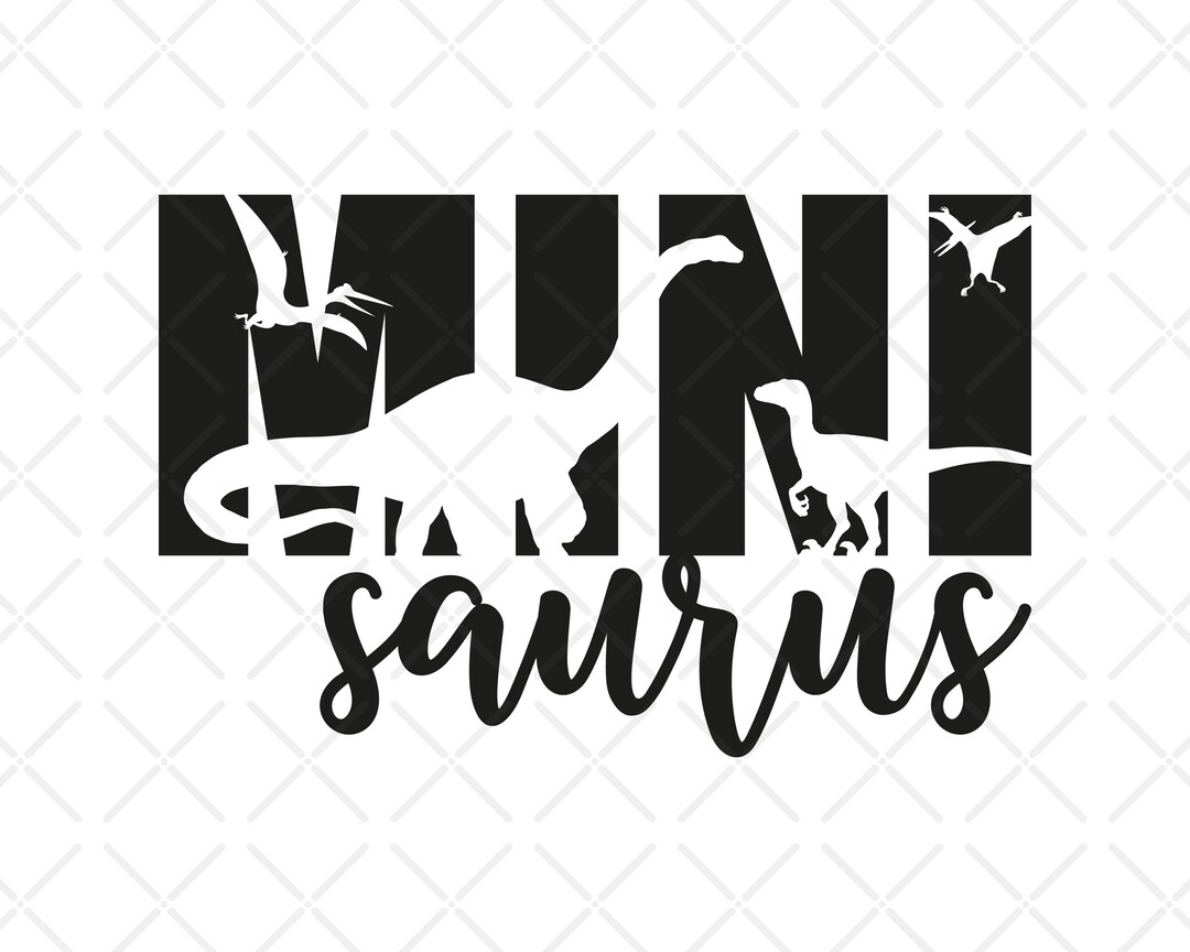 MINI Saurus Thirts Cut Files,daddy Birthday Gift Cut Files,mommy Shirt ...
