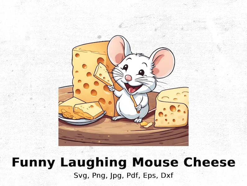 Funny Laughing Mouse Cheese Svg, Png, Jpg, Pdf, Eps, Dxf Digital Download, Svg Files - Etsy
