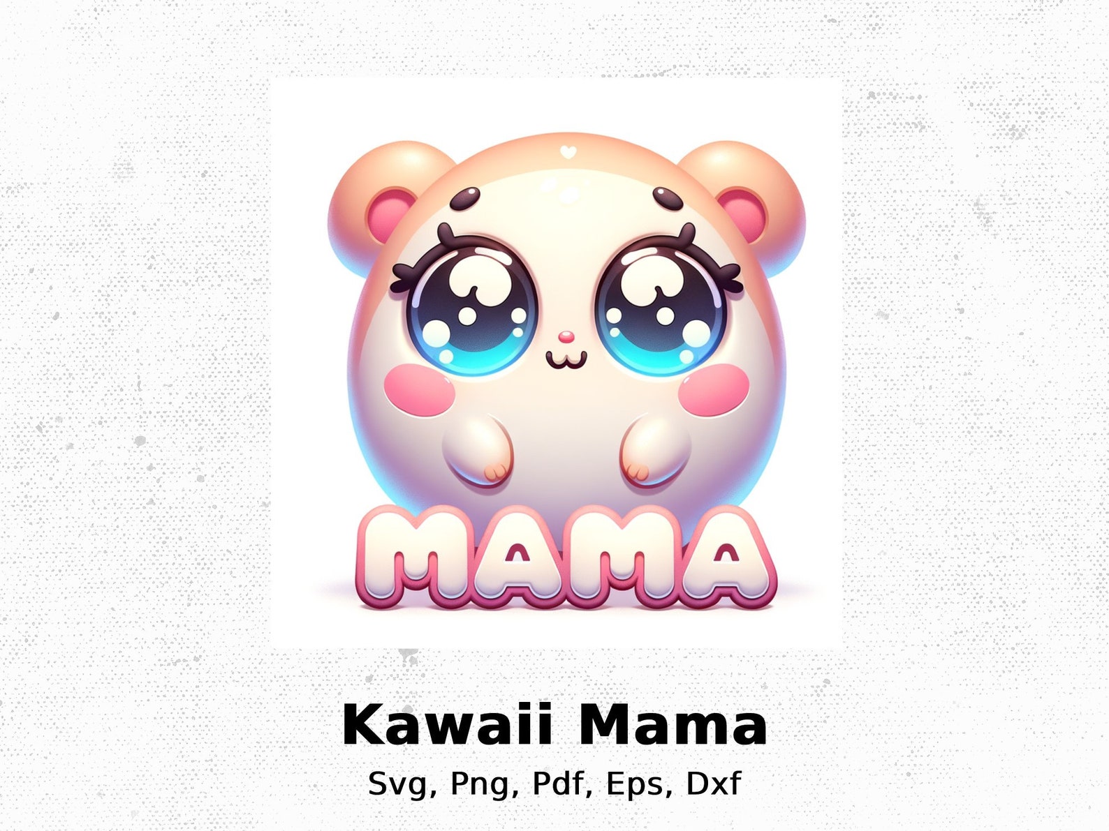 Kawaii Mama Bear Svg, Cute Mama Bear Digital Art, Svg, Png, Pdf, Eps ...