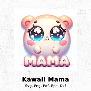 Kawaii Mama Bear Svg, Cute Mama Bear Digital Art, Svg, Png, Pdf, Eps ...