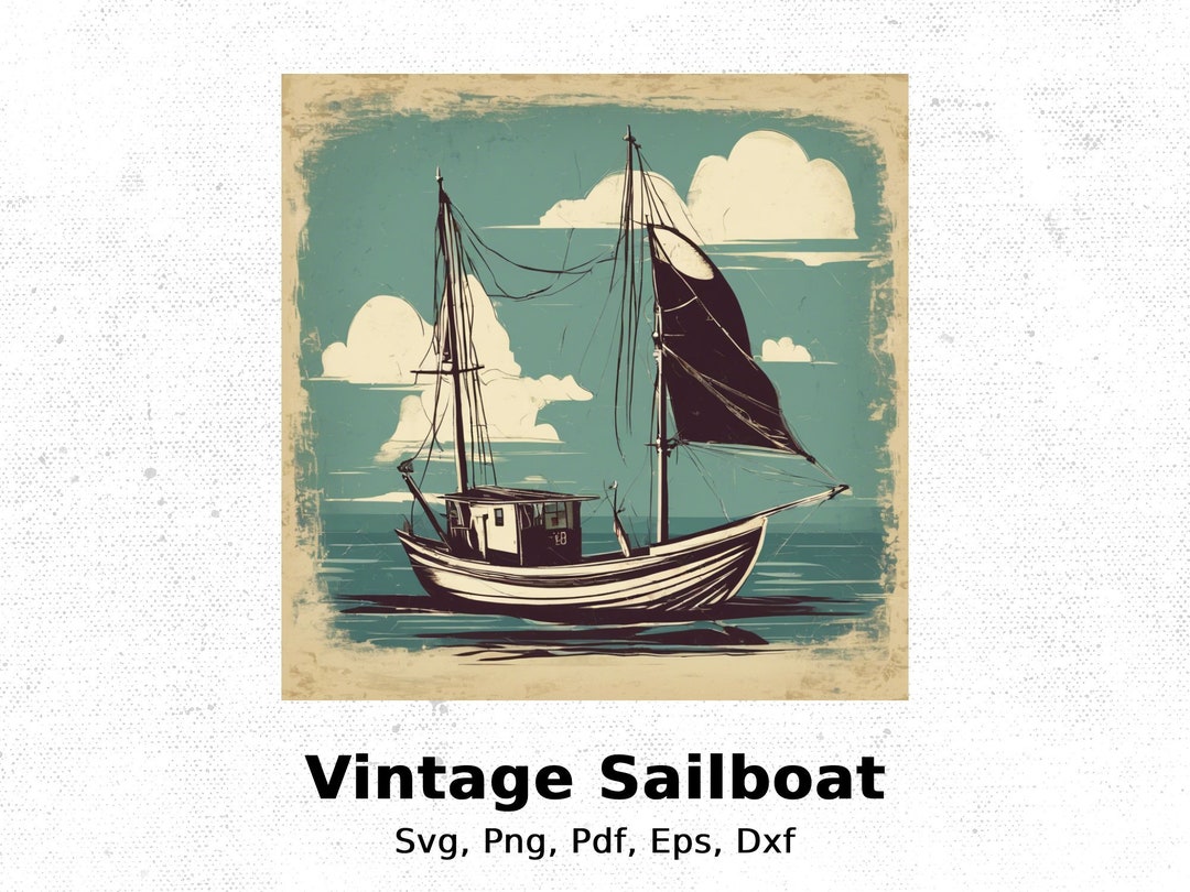 Vintage Sailboat Digital Art Print, Nautical Decor, Svg, Png, Pdf, Eps ...