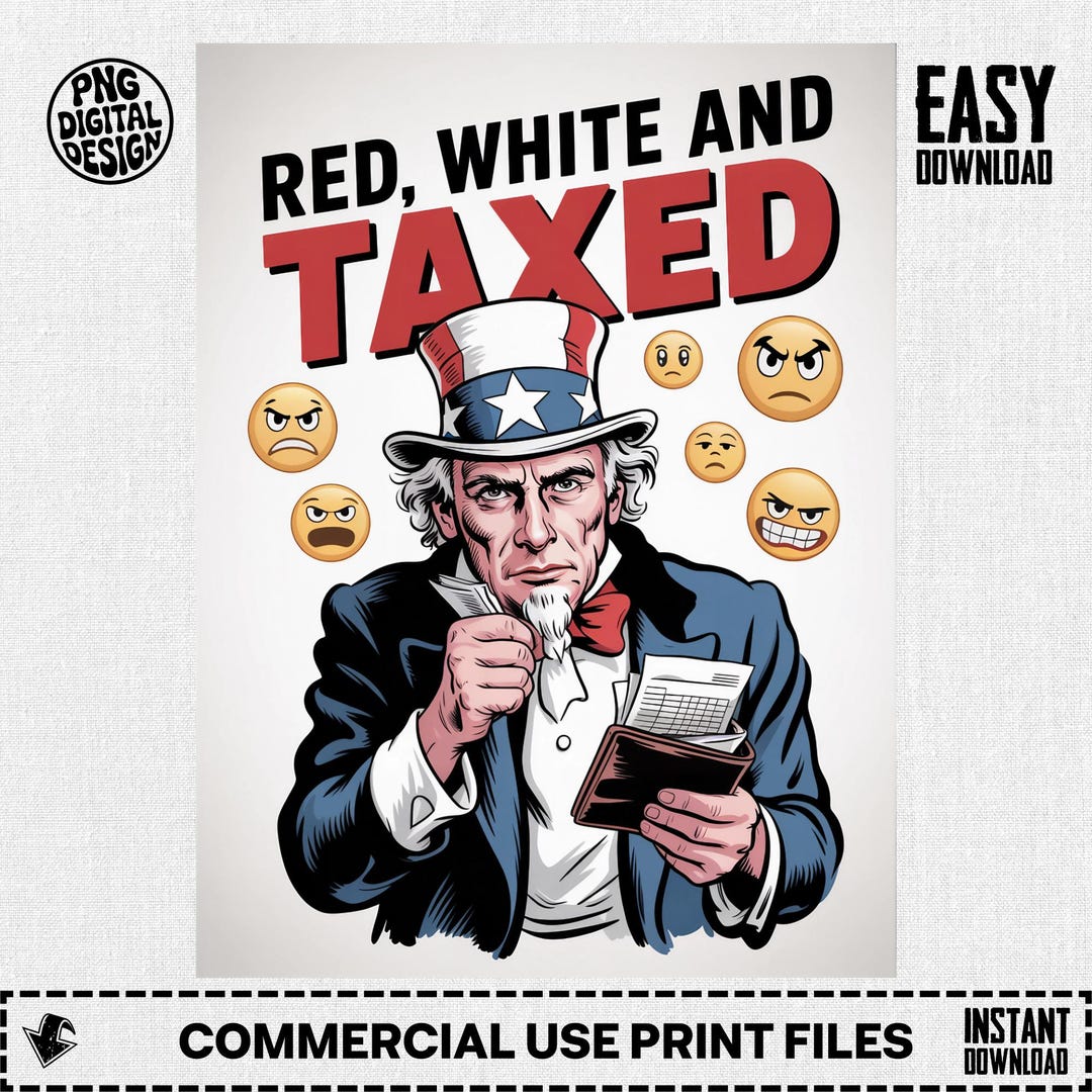 Red White Taxed PNG: Uncle Sam Clipart for Sublimation (digital ...