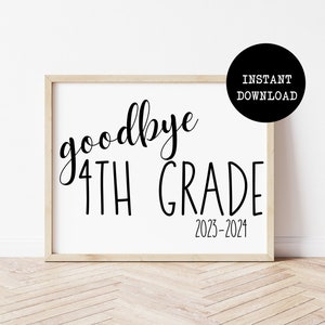 Goodbye 4th Grade Sign, Printable Last Day of School Sign, Fourth Grade ...