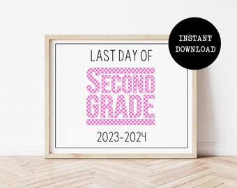 Last of 2nd Grade Sign Last Day of School Sign 2024 Goodbye Second ...
