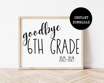 Last Day of 6th Grade Sign Last Day of School Signs Printable 2024 ...