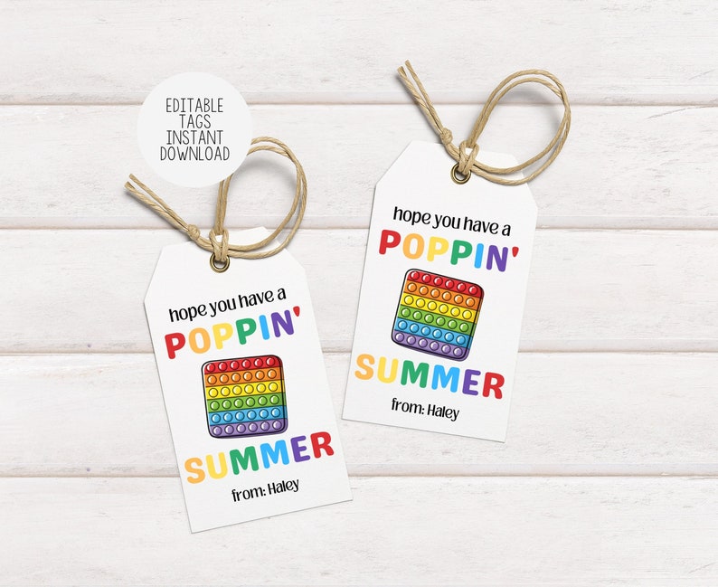 EDITABLE End of School Year Tags, Last Day of School Tag, Poppin Summer ...