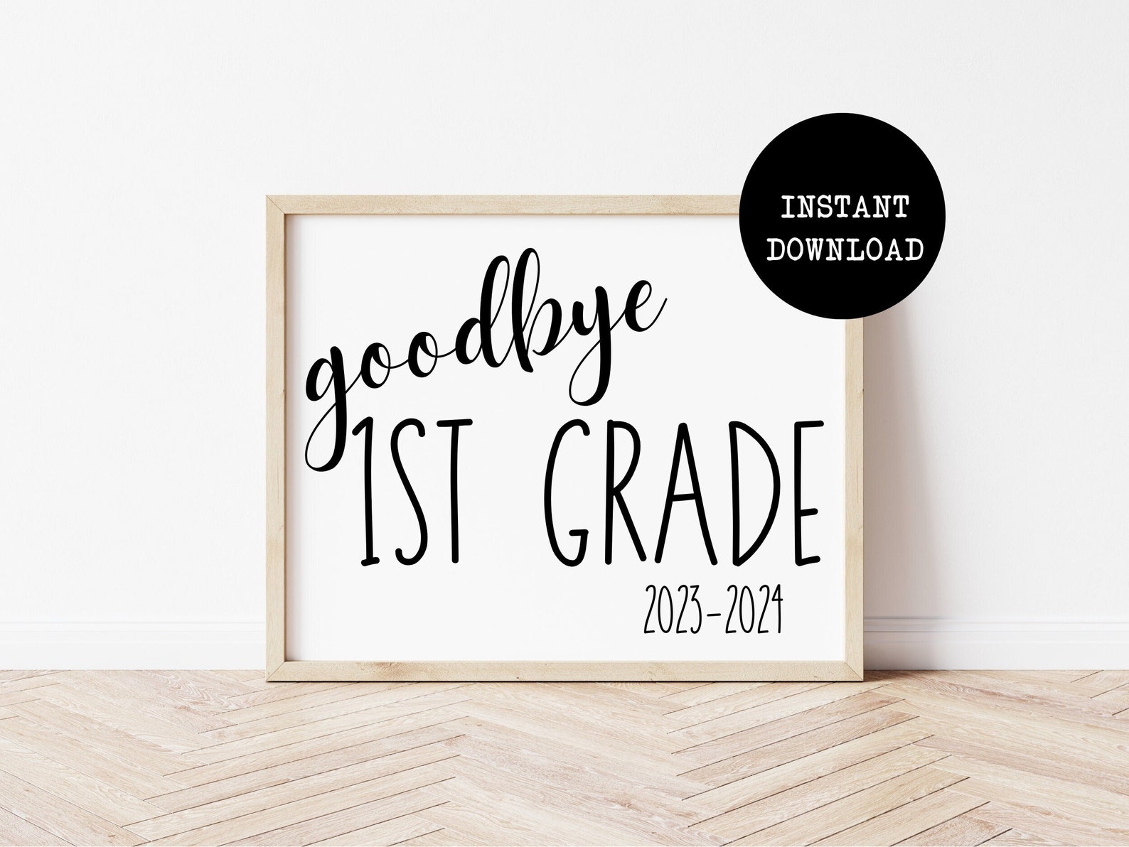 Goodbye 1st Grade Sign, Printable Last Day of School Sign, First Grade ...