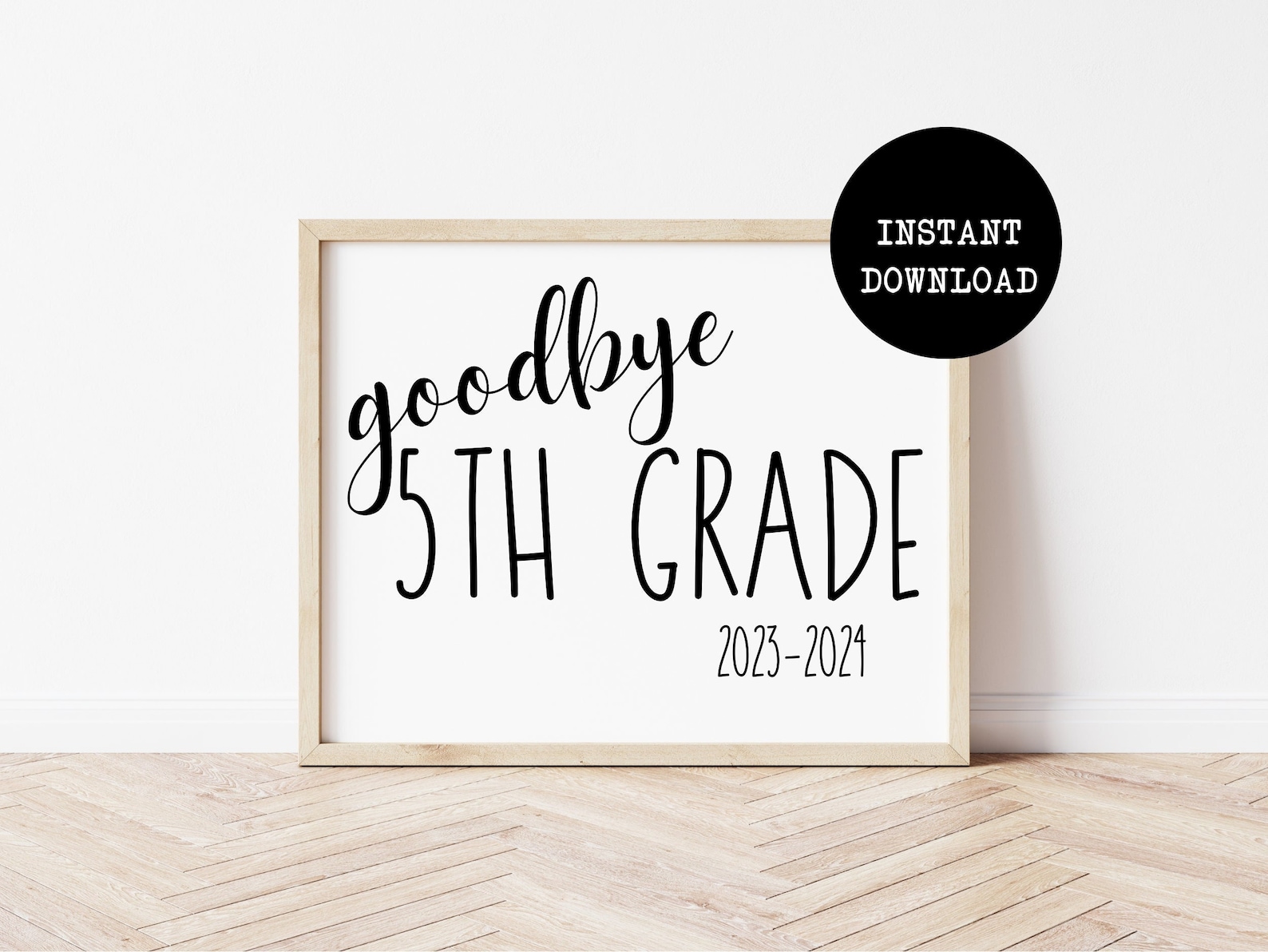 Goodbye 5th Grade Sign, Printable Last Day of School Sign, Fifth Grade ...