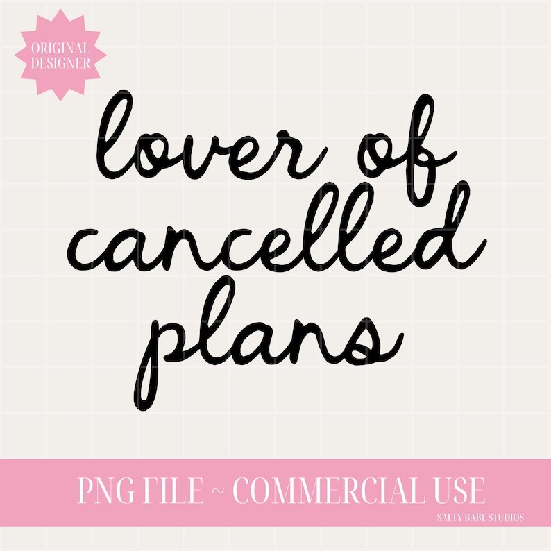 Lover of Cancelled Plans PNG | Funny Introvert Quote Sublimation ...