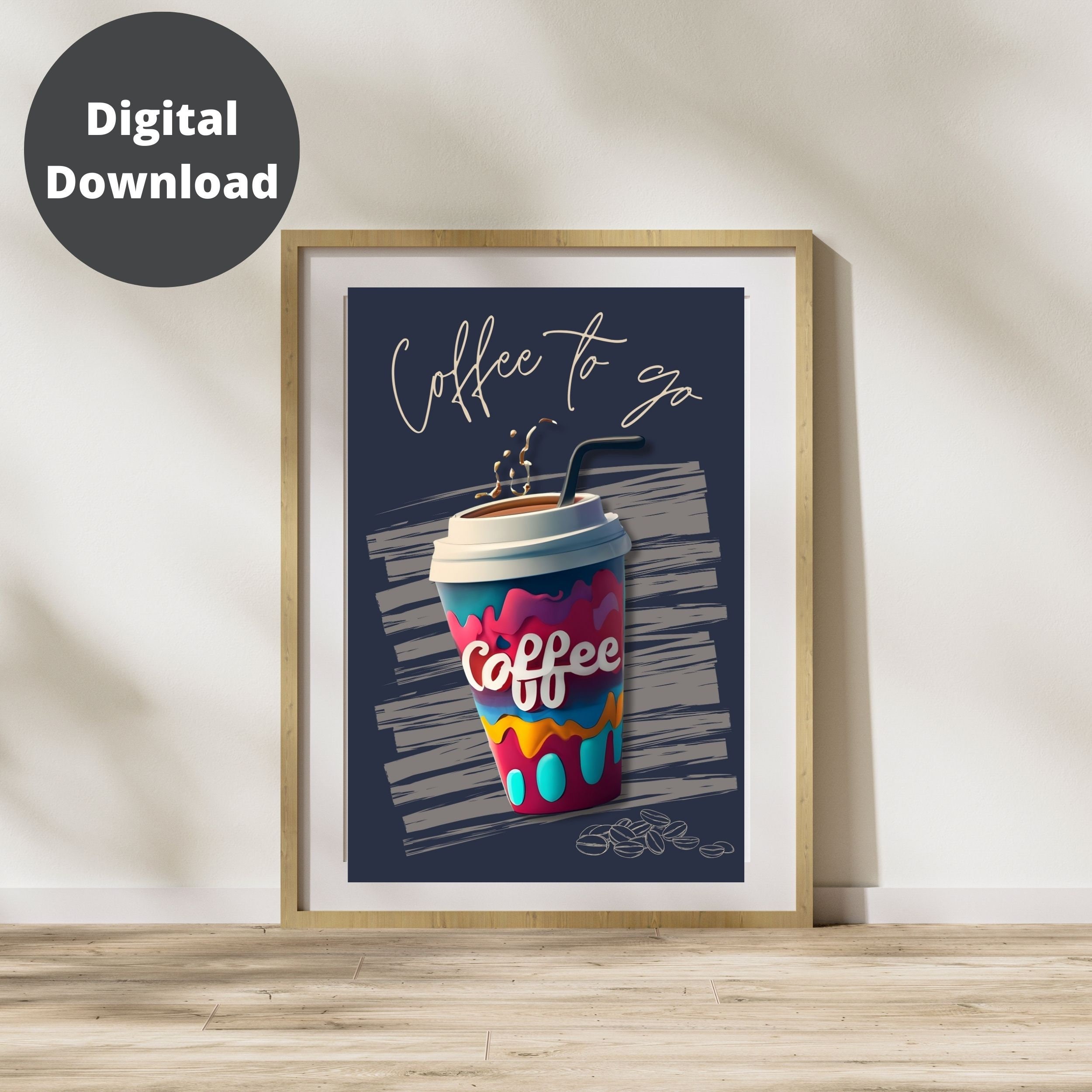 Coffee to Go Poster Drawing Printable Wall Art Décor Sign Kitchen Bar ...