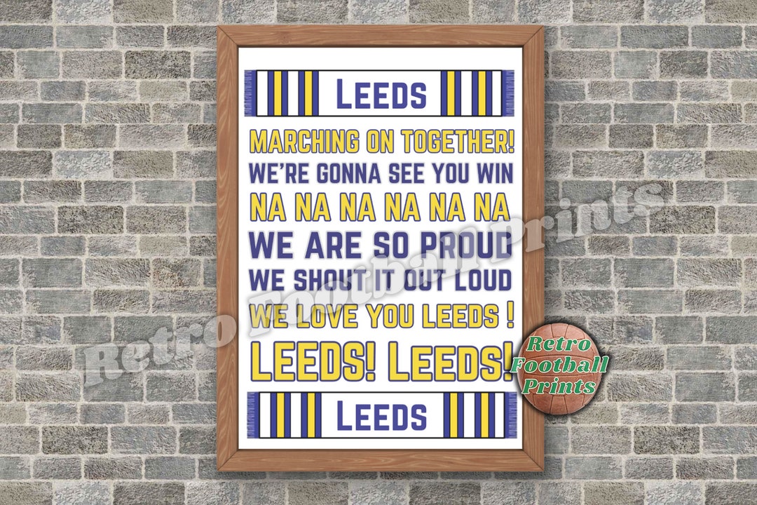 MARCHING ON TOGETHER Themed Art Print A3/A4 - Leeds Fans, Gift for Dad ...