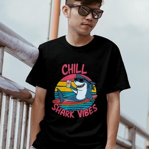 Chill Shark Vibes PNG, Cool Shark Digital Sublimation Design, Ocean ...