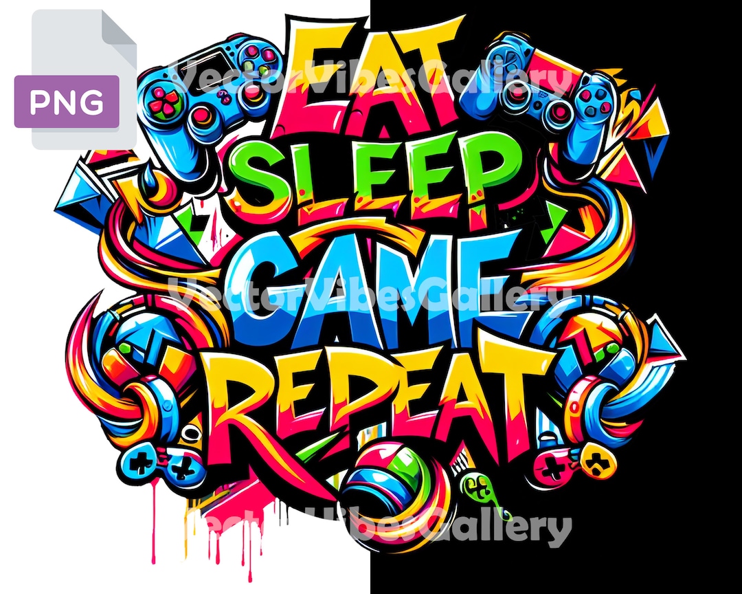Eat Sleep Game Repeat PNG, Graffiti Sublimation Design - Etsy