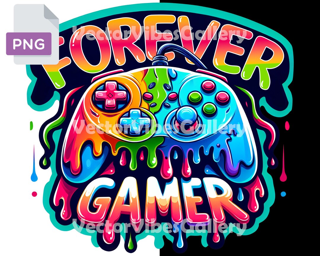 Forever Gamer Png, Gaming Sublimation Design, Video Games Lover ...