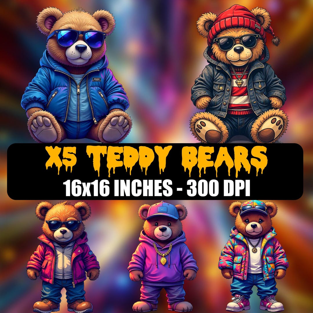X5 Streetwear Teddy Bear Png, Urban Graphics Sublimation Design, Hip ...