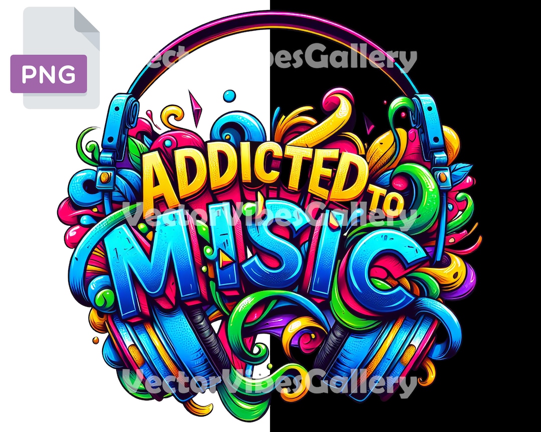 Graffiti Addicted to Music Png, Urban Graphic Sublimation Design ...