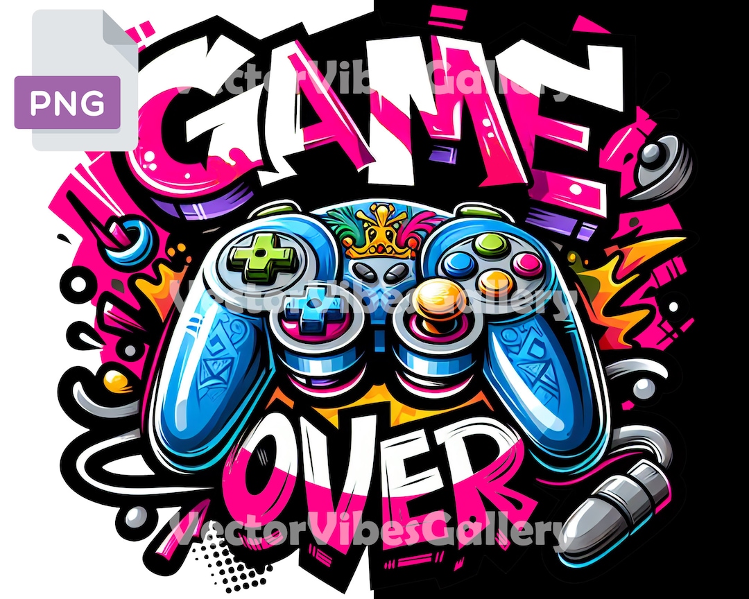 Graffiti Game Over Png, Gaming Sublimation Design, Printable Gift ...