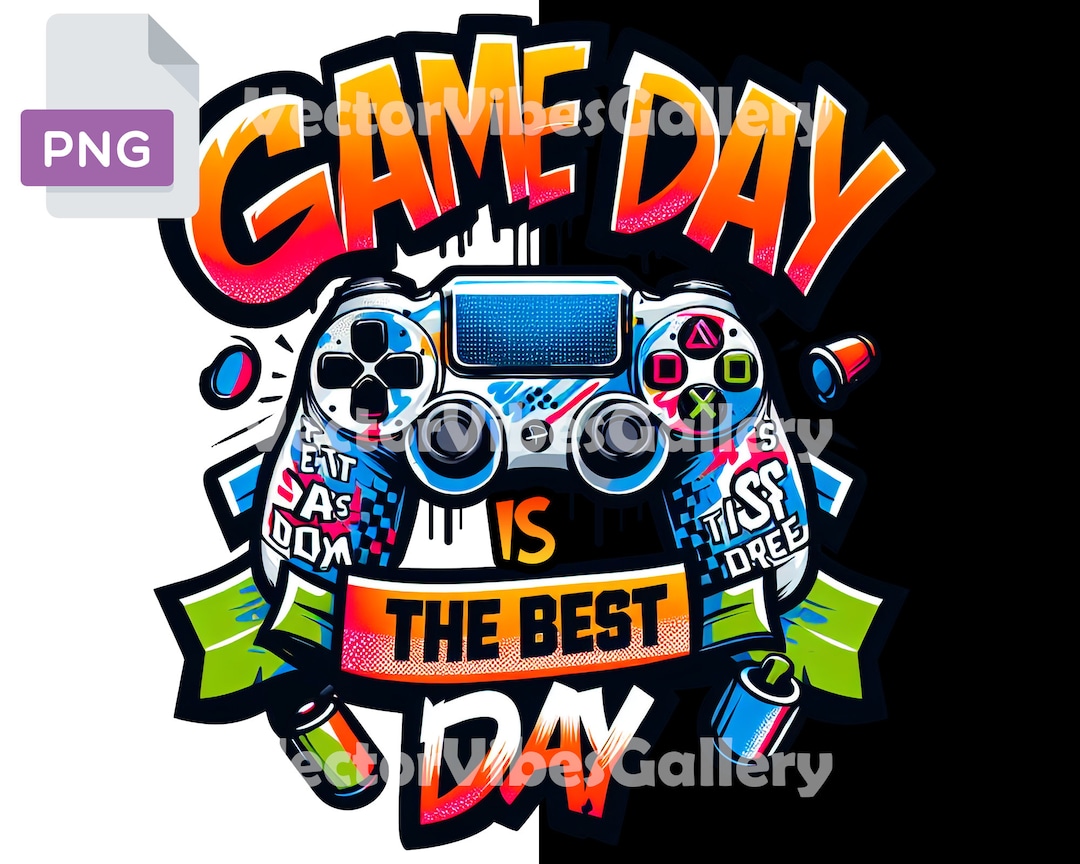 Game Day is the Best Day Png, Urban Sublimation Design, Games Lover ...
