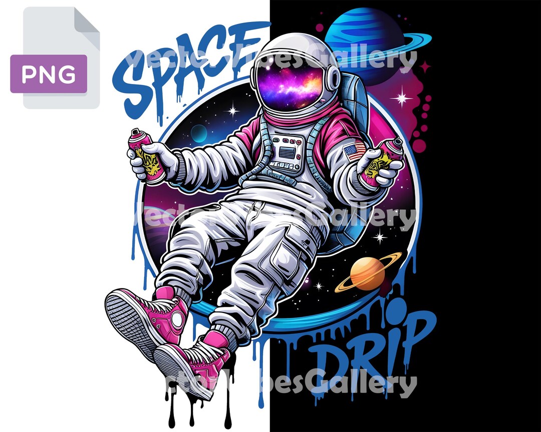 Space Drip Astronaut Streetwear PNG, Urban Hip Hop Graffiti Cosmic Design for T-shirts, Hoodies ...