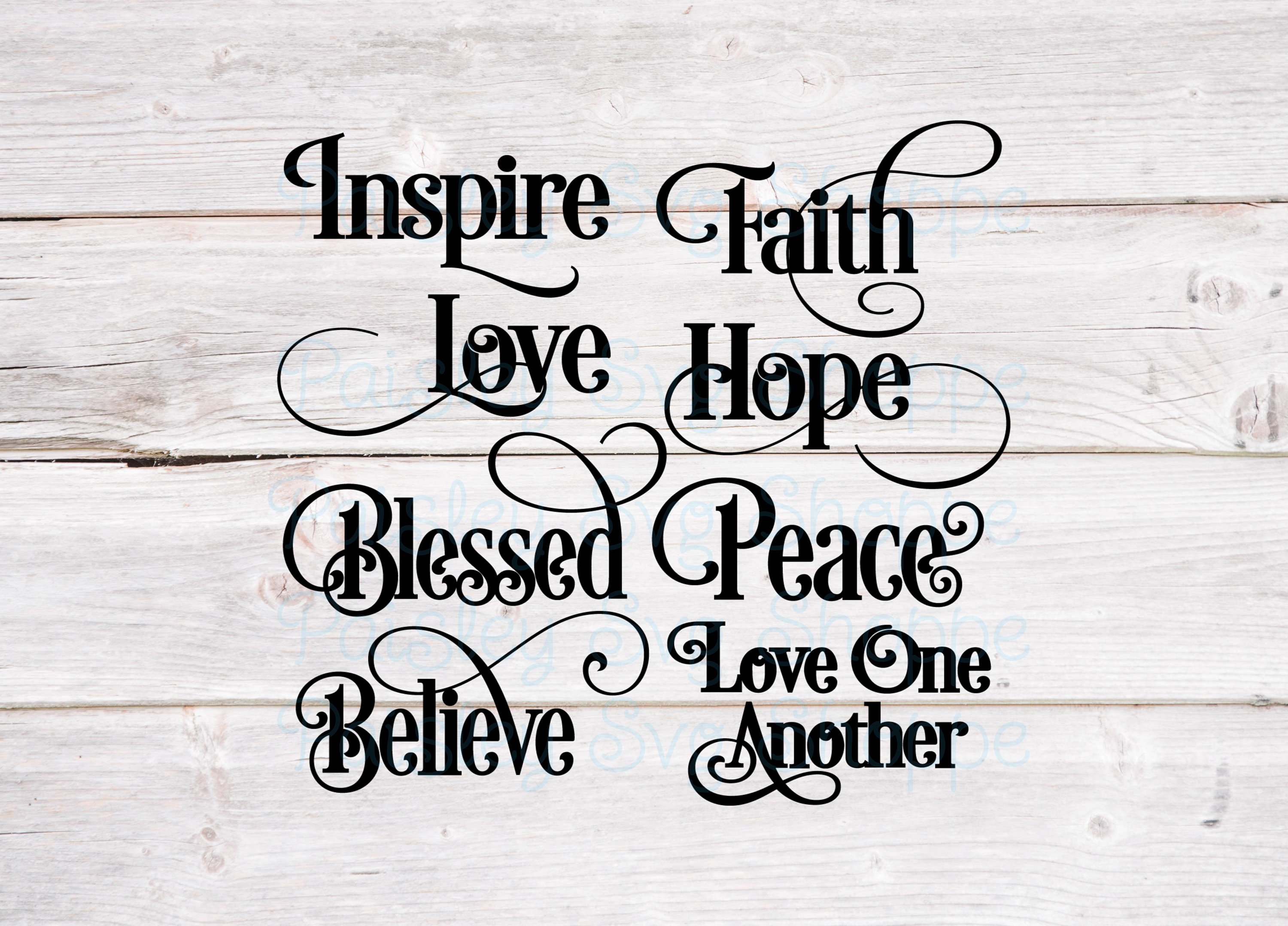 Inspire Svg, Love Svg, Faith Svg, Hope Svg, Blessed Svg, Peace Svg ...
