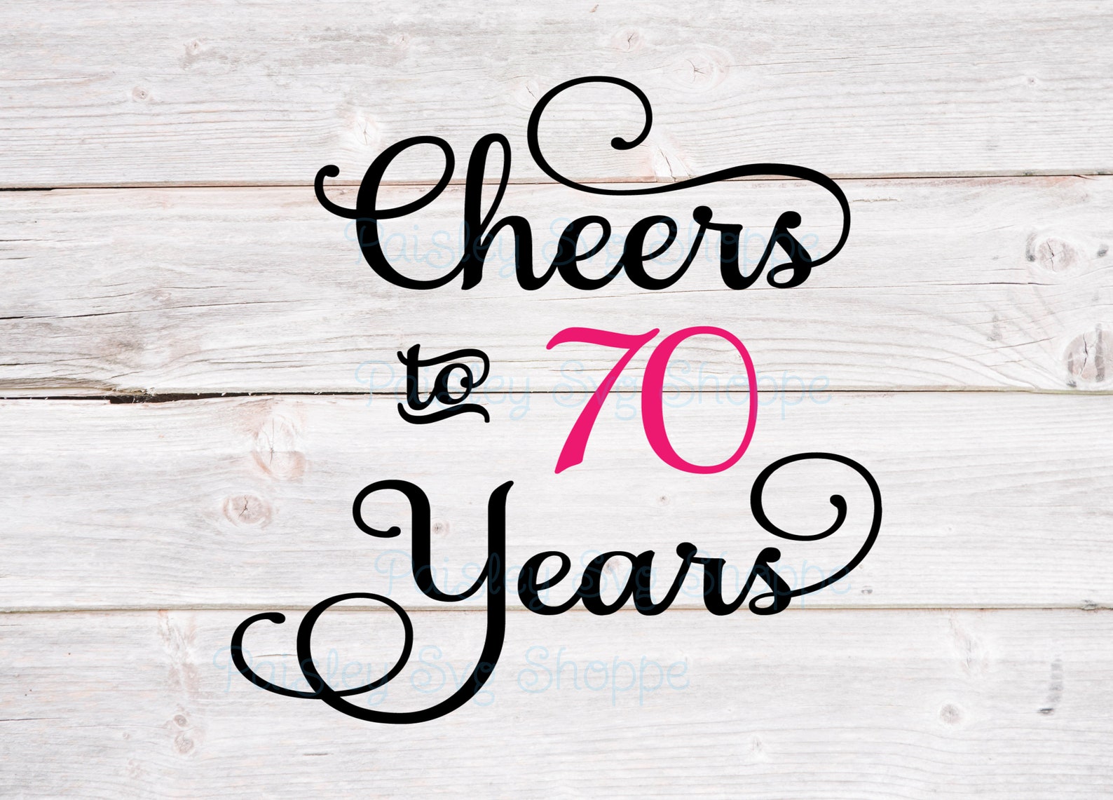 Cheers to 70 Years Svg, 70th Birthday Svg, 70th Birthday Shirt Svg ...