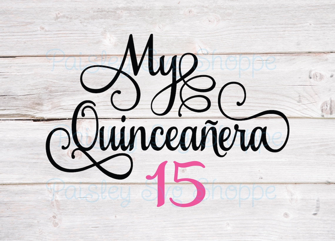 My Quinceañera Svg, 15th Birthday Svg, 15th Birthday Shirt Svg, 15th ...