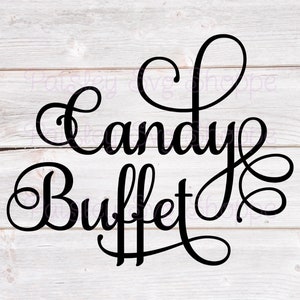 Candy Buffet Svg, 16th Birthday Svg, Sweet 16 Party Svg, Quinceanera ...