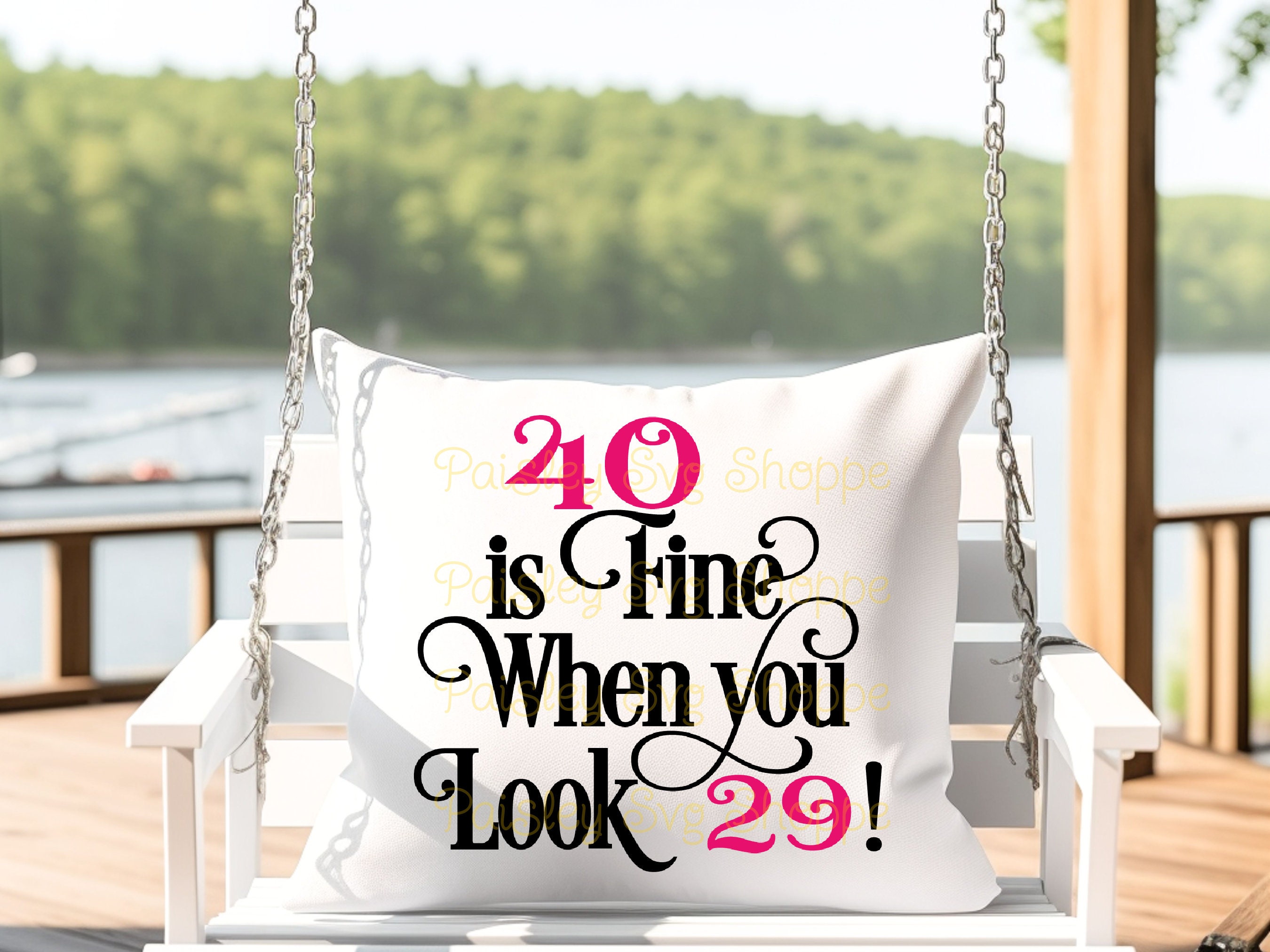 40 is Fine When You Look 29 Svg, 40th Birthday Svg, 40th Birthday Shirt ...