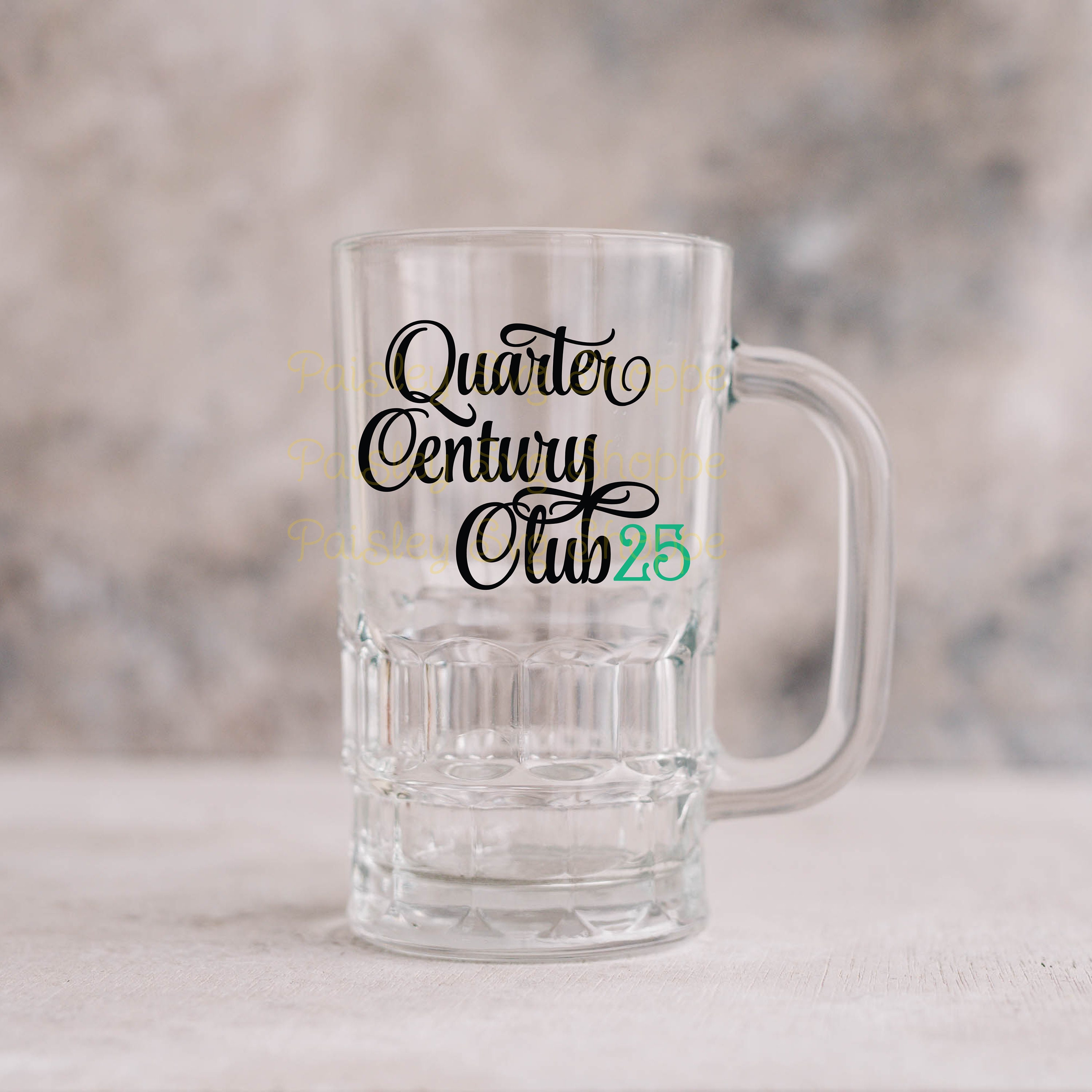 Quarter Century Club 25 Svg, 25th Birthday Svg, 25th Birthday Gift Svg ...
