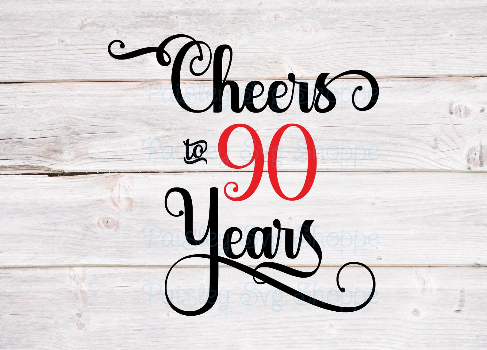 Cheers to 90 Years Svg, 90th Birthday Svg, 90th Birthday Shirt Svg ...
