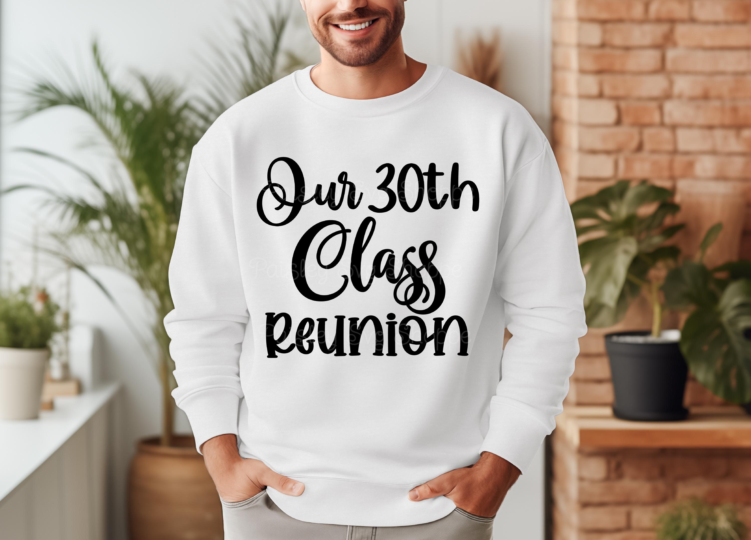 Our 30th Class Reunion Svg, 30 Year Class Reunion Svg, Class Reunion ...