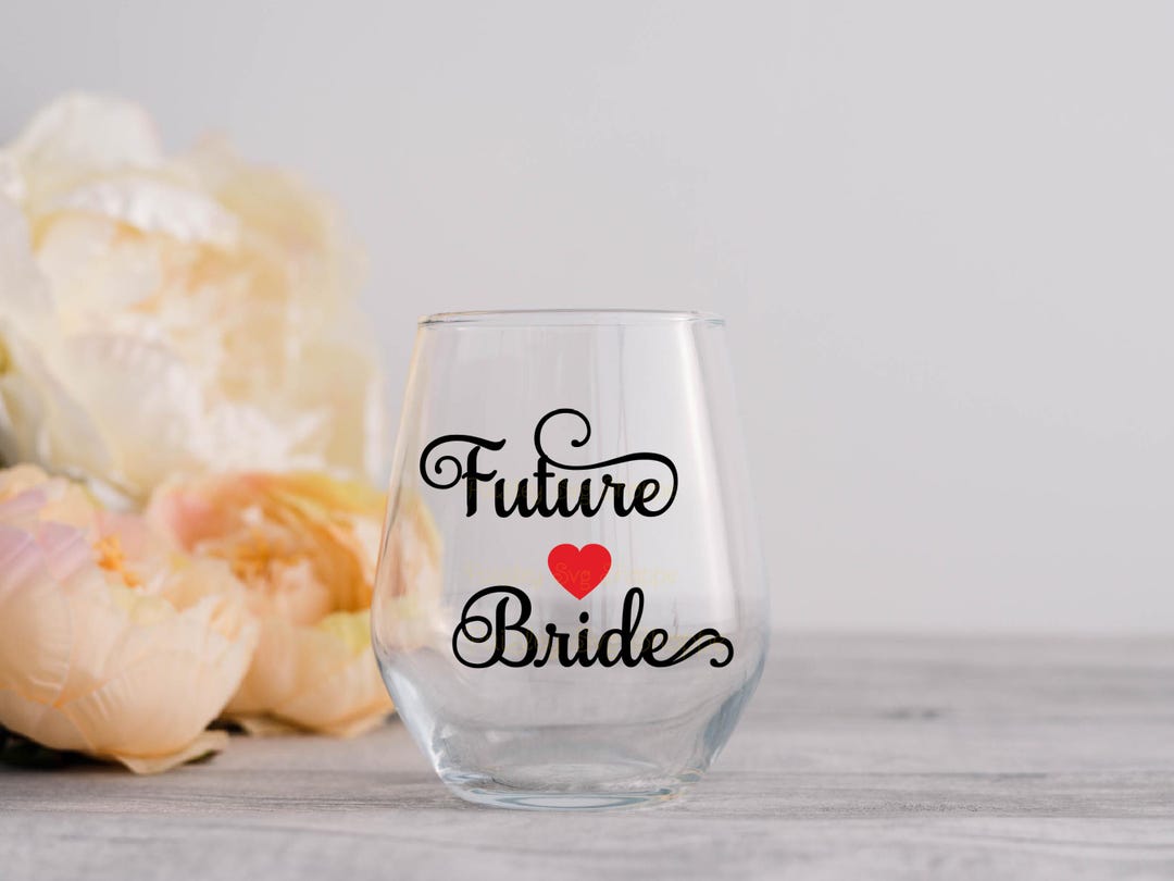 Future Bride Svg, Wedding Gift Svg, Engagement Gift Svg, Bridal Party ...
