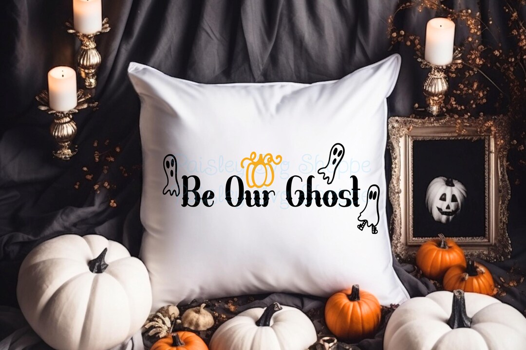 Be Our Ghost Svg, Halloween Shirt Svg, October Party Svg, Trick or ...