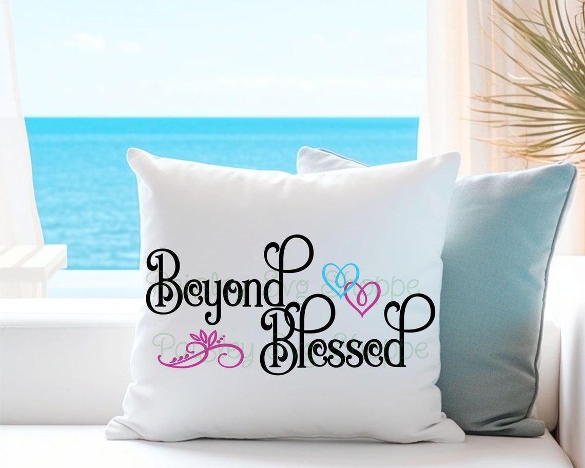 Beyond Blessed Svg, Motivational Svg, Inspirational Svg, Faith Svg ...