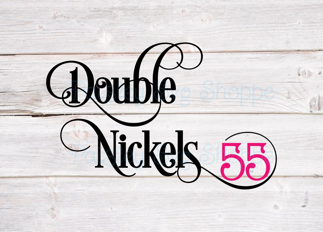 Double Nickels Svg, 55th Birthday Svg, 55th Birthday Shirt Svg, 55th ...