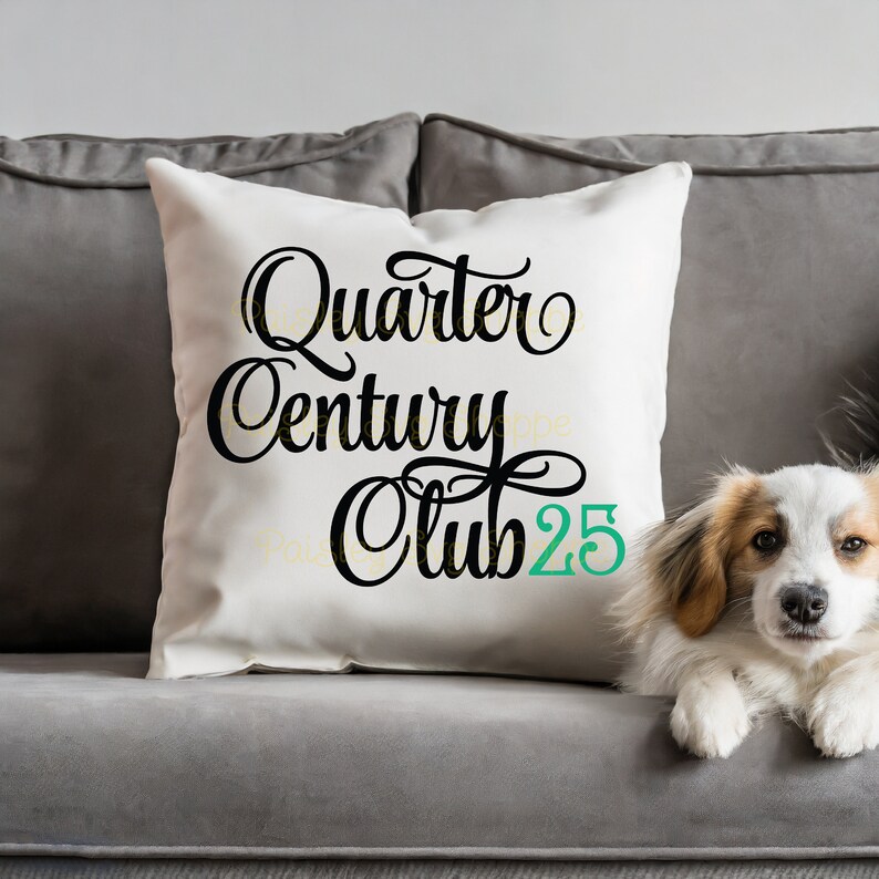 Quarter Century Club 25 Svg, 25th Birthday Svg, 25th Birthday Gift Svg ...