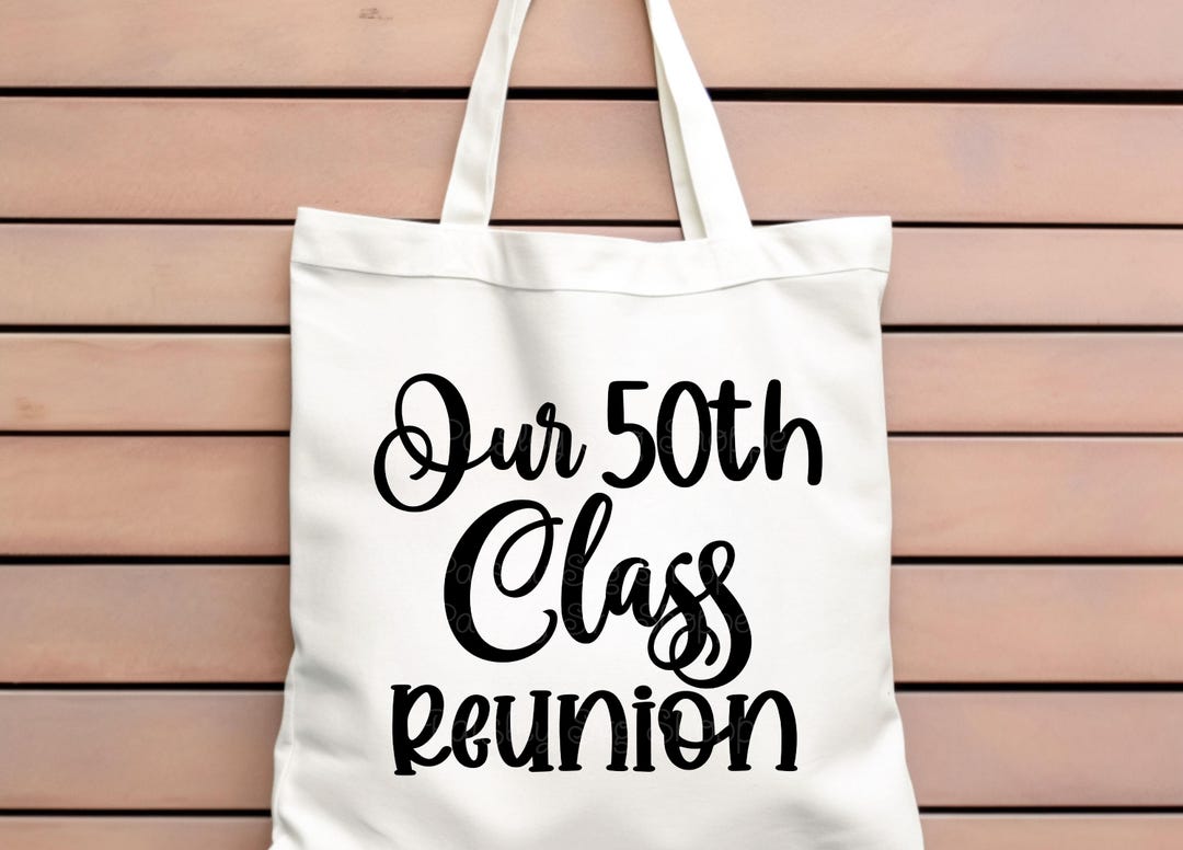 Our 50th Class Reunion Svg, 50 Year Class Reunion Svg, Class Reunion ...