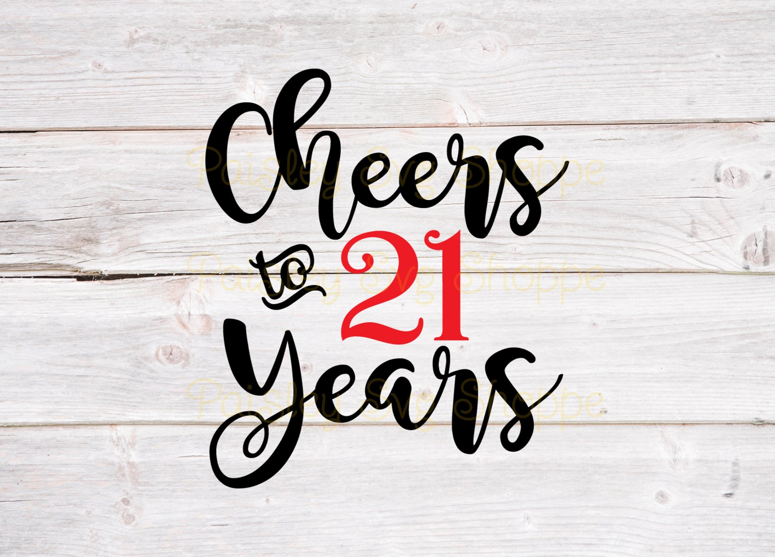 Cheers to 21 Years Svg, 21st Birthday Svg, 21st Birthday Shirt Svg ...