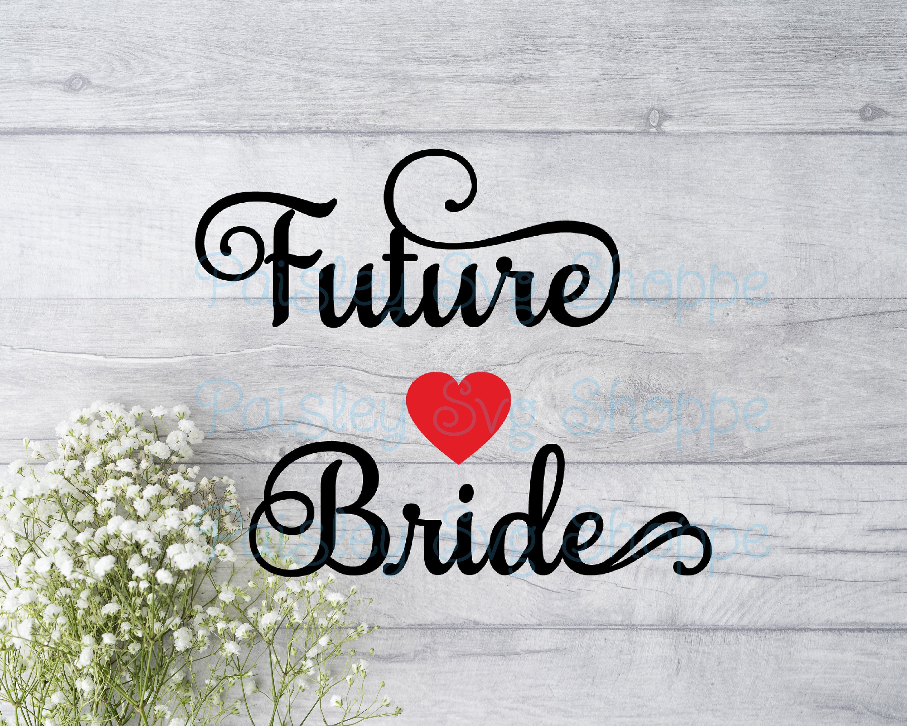 Future Bride Svg, Wedding Gift Svg, Engagement Gift Svg, Bridal Party ...