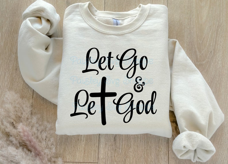 Let Go & Let God Svg, Motivational Svg, Religious Svg, Inspirational ...