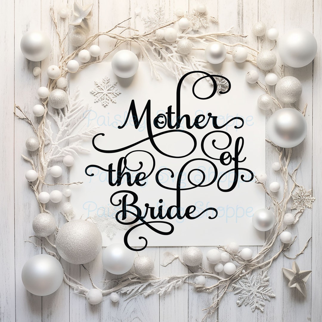Mother of the Bride Svg, Bridal Party Svg, Mother of the Bride Glass ...